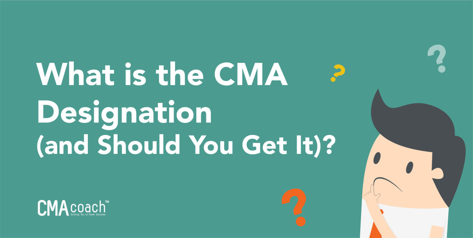 What Is a CMA? The Facts About Certified Management Accounting – CMA ...