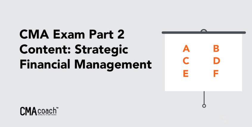 CMA Part 2: Strategic Financial Management – CMA Coach – Certified Management Accountant